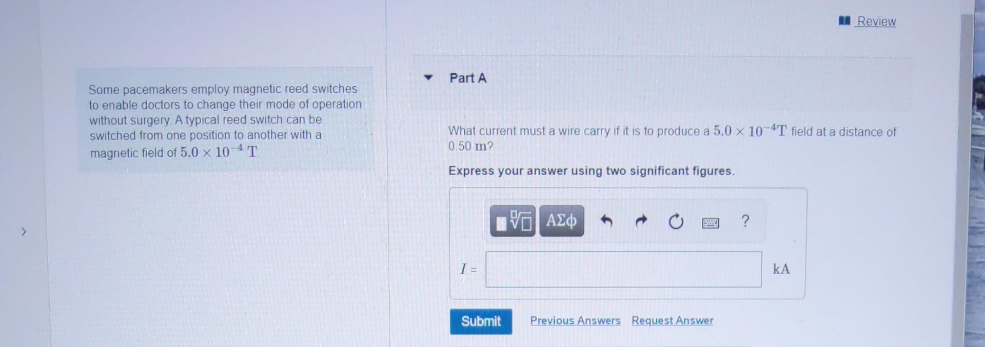 Solved u Review Part A Some pacemakers employ magnetic reed | Chegg.com