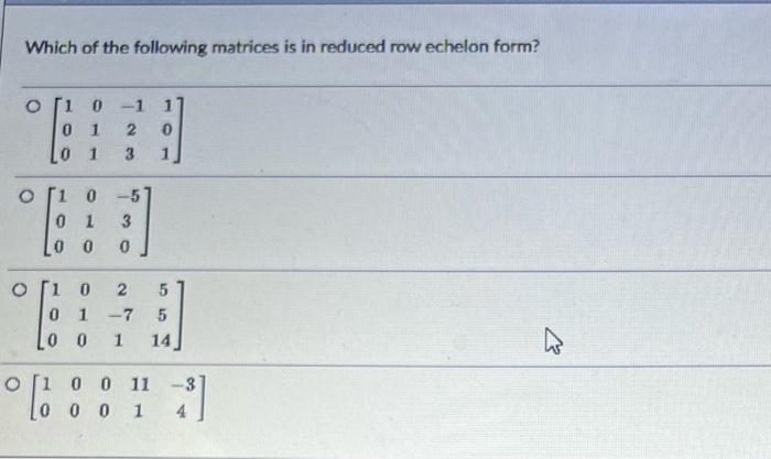 Solved Which of the following matrices is in reduced row | Chegg.com