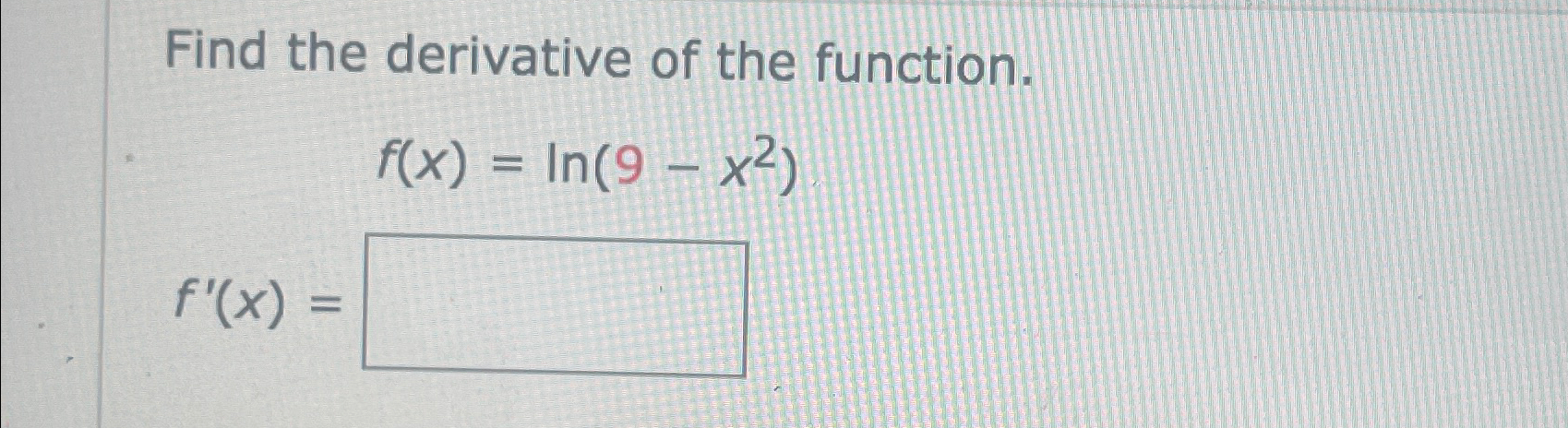 Solved Find the derivative of the | Chegg.com
