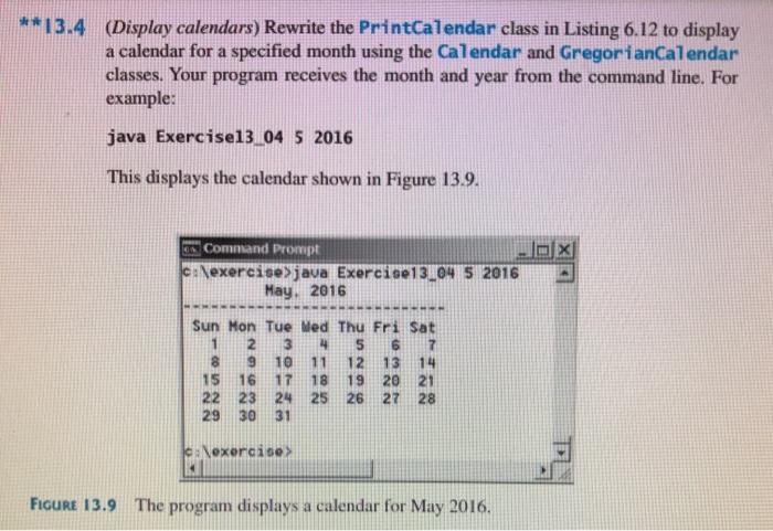 Solved **13.4 (Display calendars) Rewrite the PrintCalendar | Chegg.com