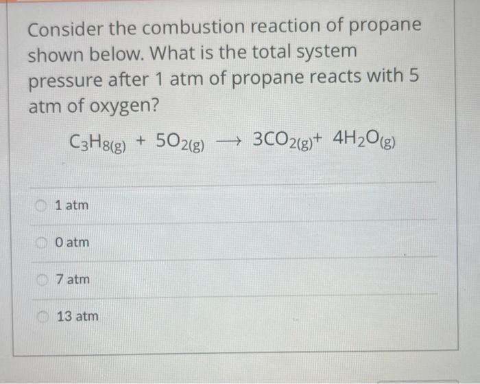 Solved Consider the combustion reaction of propane shown | Chegg.com