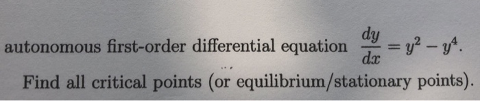 Solved autonomous first-order differential equation by = y2 | Chegg.com