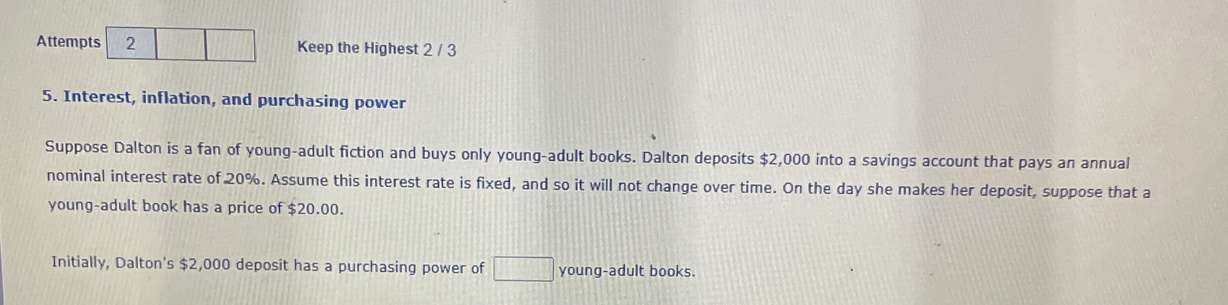 Solved AttemptsKeep the Highest 23Interest, inflation, and | Chegg.com