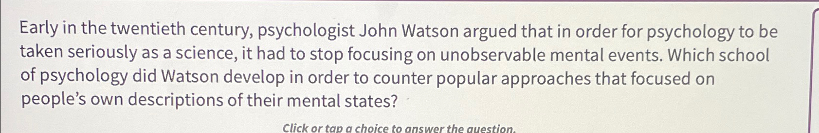 Solved Early in the twentieth century, psychologist John | Chegg.com