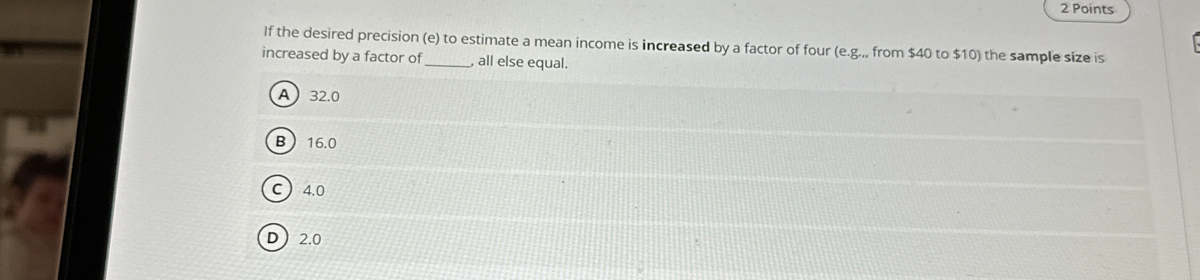 Solved 2 ﻿PointsIf the desired precision (e) ﻿to estimate a | Chegg.com