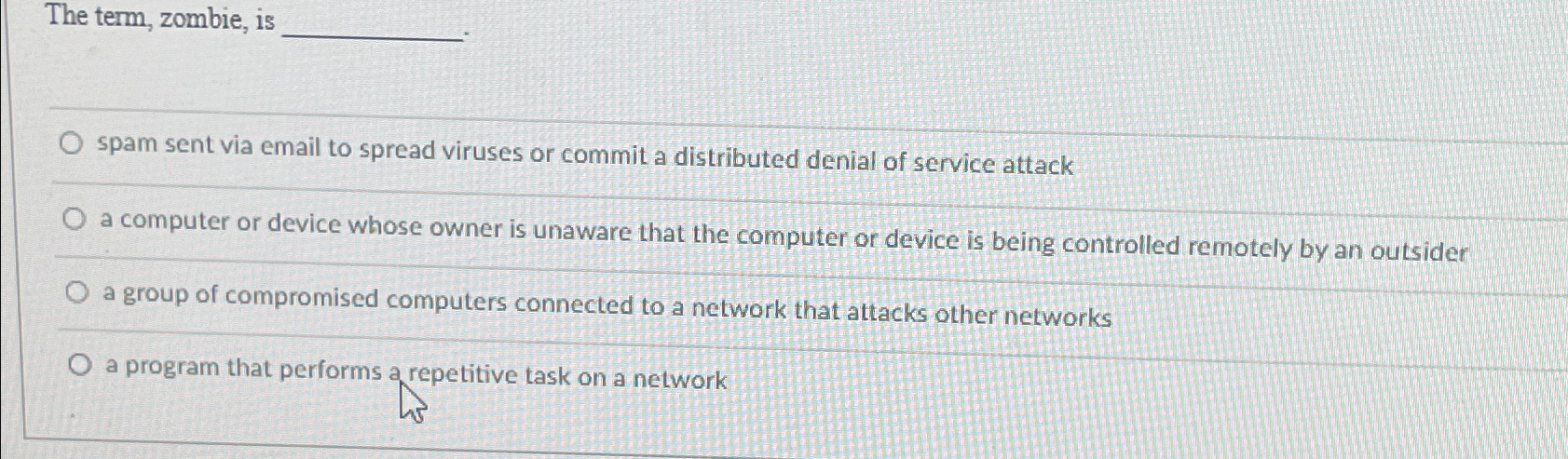 Solved The term, zombie, isspam sent via email to spread | Chegg.com