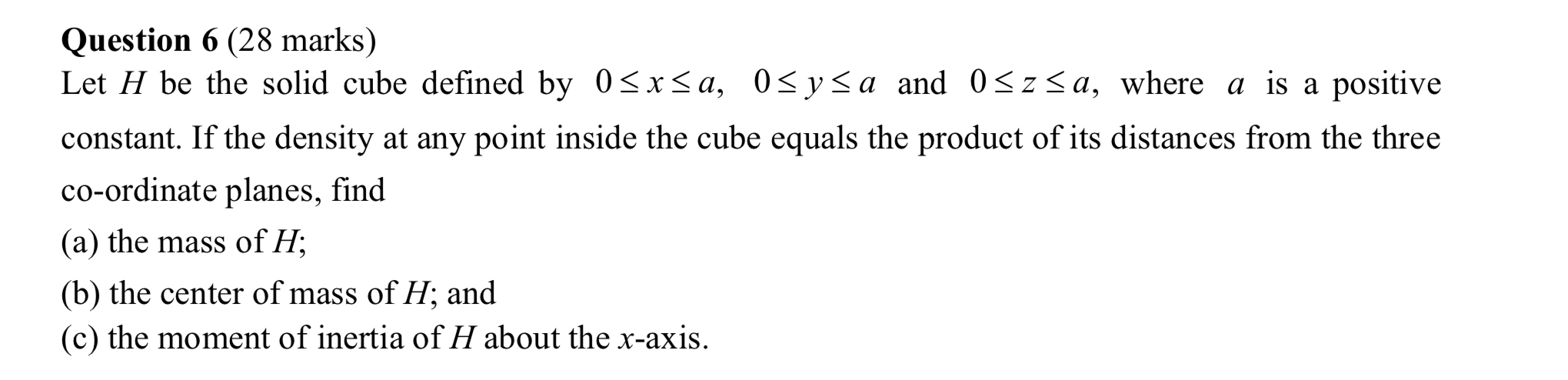 Solved Question 6 (28 ﻿marks)Let H ﻿be the solid cube | Chegg.com
