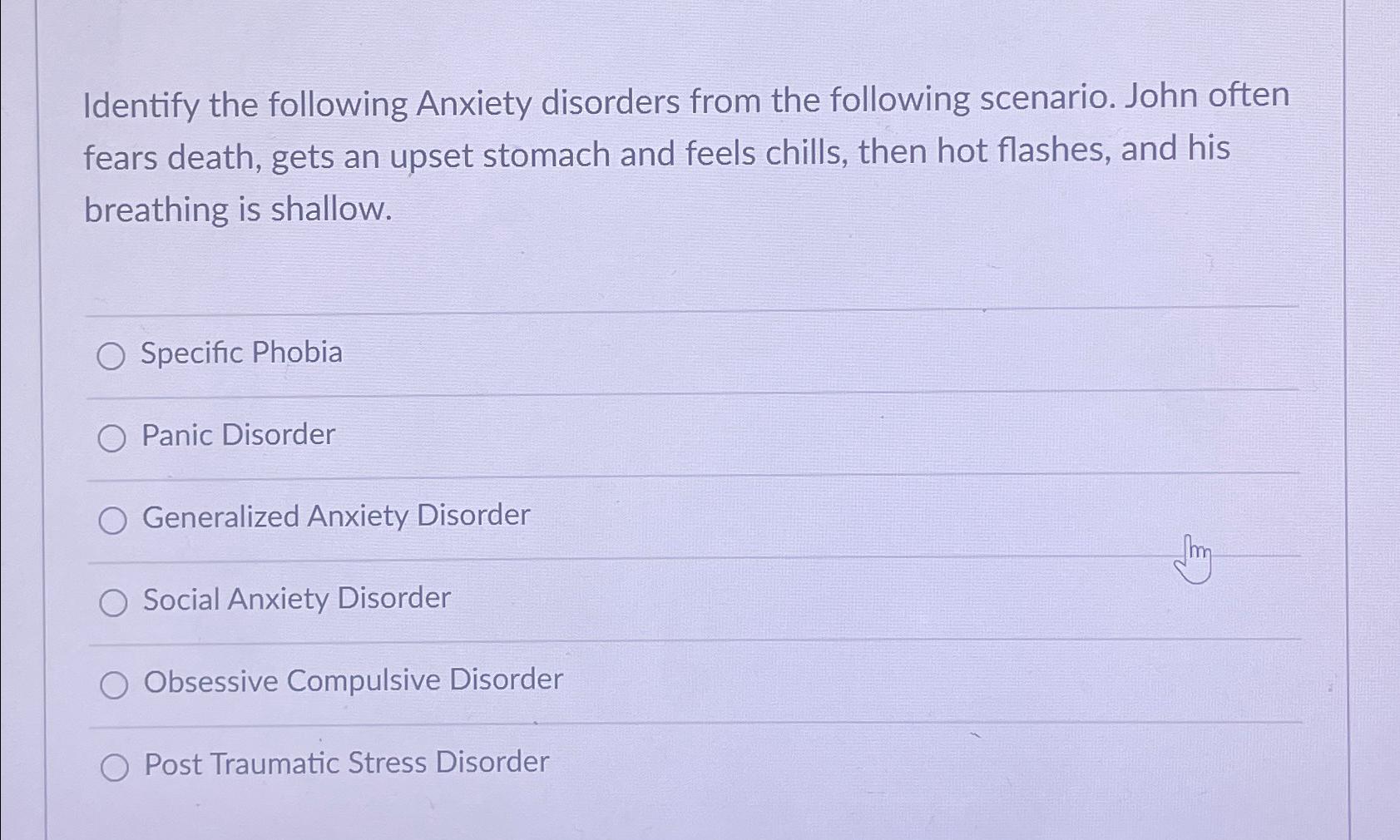 Solved Identify the following Anxiety disorders from the | Chegg.com
