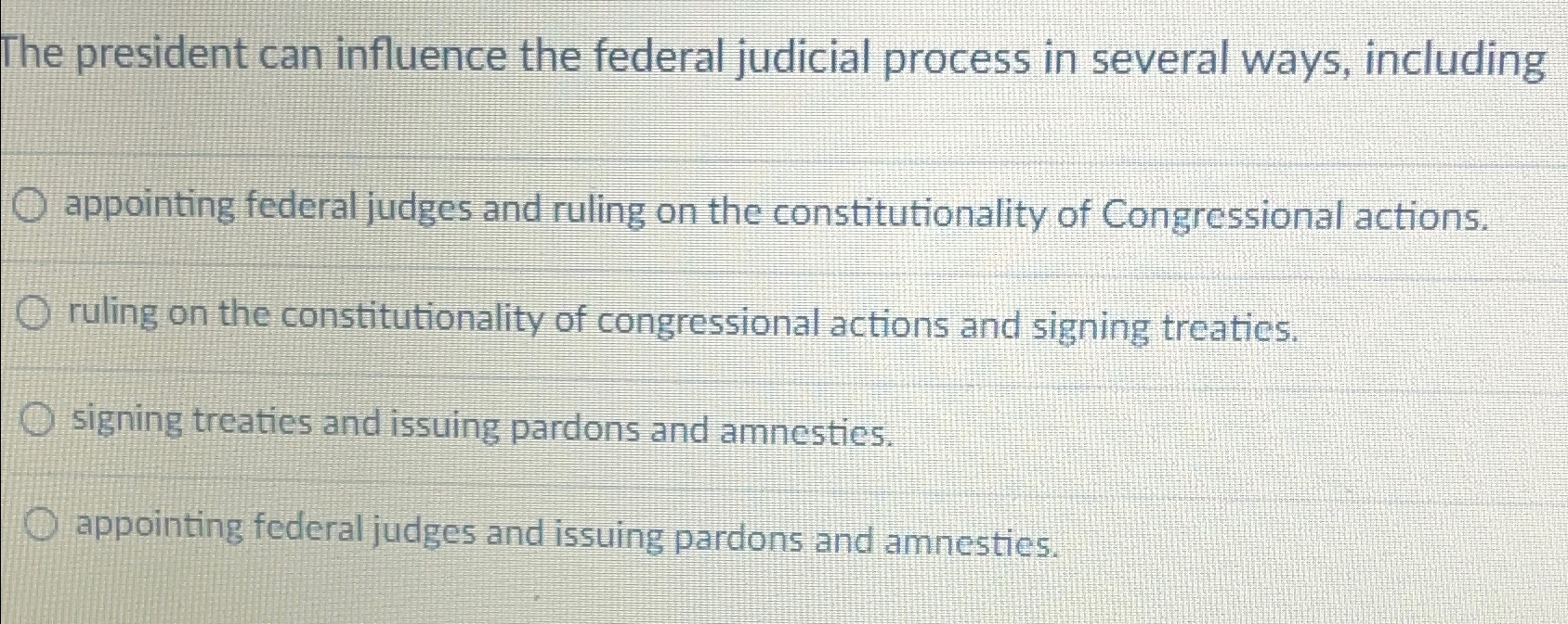 Solved The president can influence the federal judicial | Chegg.com