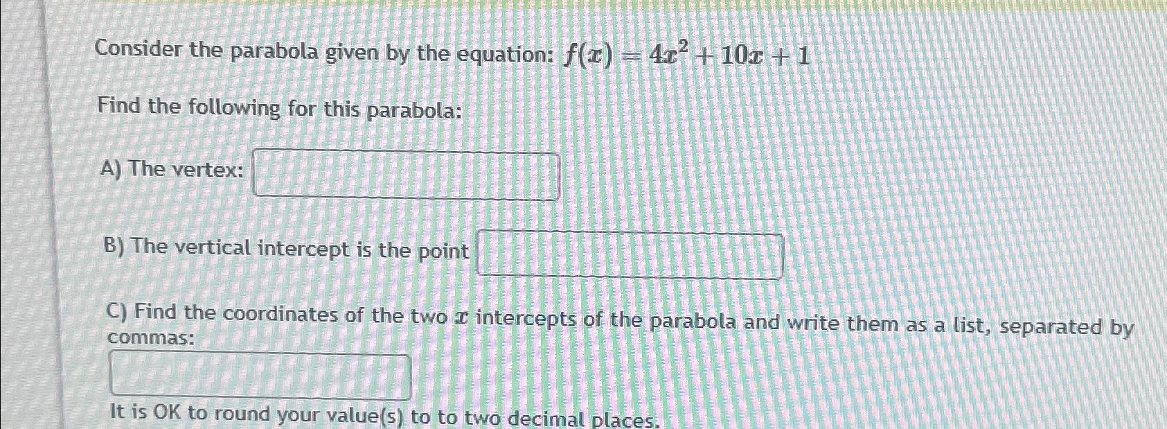 Solved Consider the parabola given by the equation: | Chegg.com