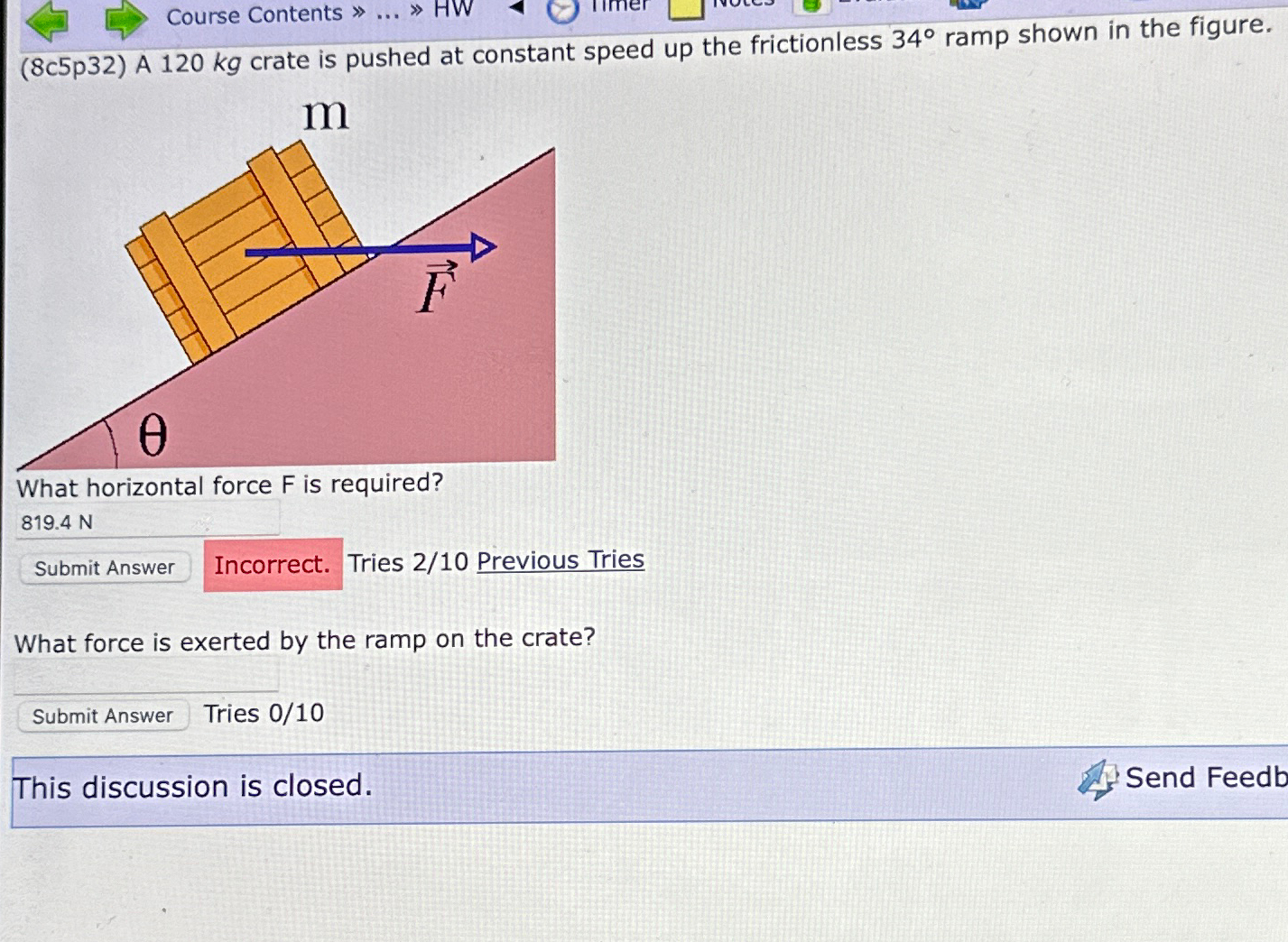 Solved (8c5p32) ﻿A 120kg ﻿crate is pushed at constant speed | Chegg.com