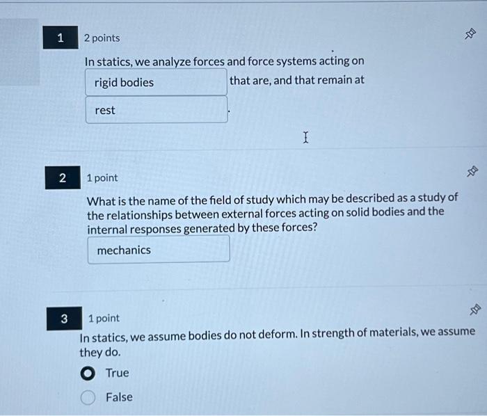 Solved 2 points In statics, we analyze forces and force | Chegg.com