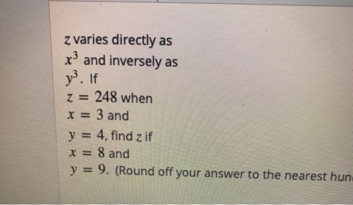 Solved z varies directly as x? and inversely as y3. If z = | Chegg.com
