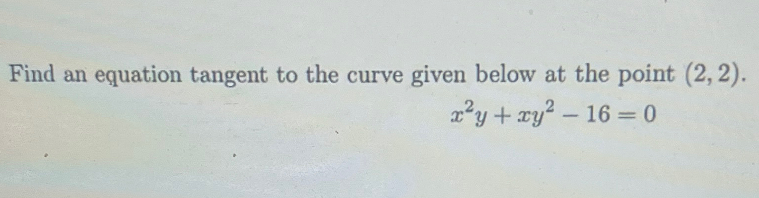 Solved Find an equation tangent to the curve given below at | Chegg.com