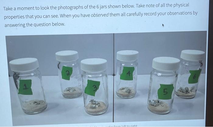 Solved Take a moment to look the photographs of the 6 jars | Chegg.com