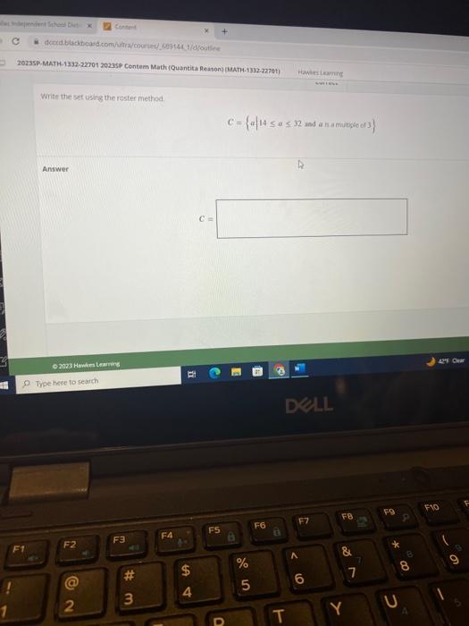 Solved Write the set using the roster method. C={a∣14≤a≤32 | Chegg.com