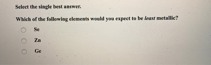 Solved Select the single best answer. Which of the following | Chegg.com