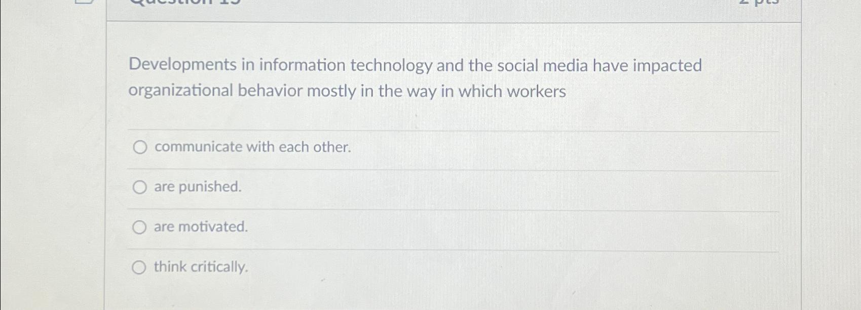 Solved Developments in information technology and the social | Chegg.com