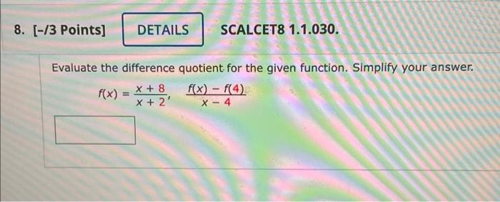 Solved Evaluate the difference quotient for the given | Chegg.com