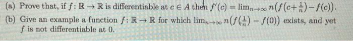 Solved 00 (a) Prove that, if f: R → Ris differentiable at c | Chegg.com