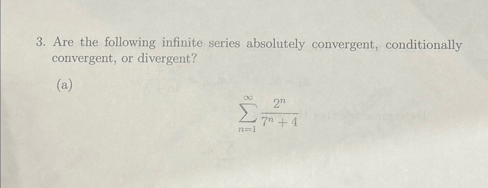 Solved Are the following infinite series absolutely | Chegg.com