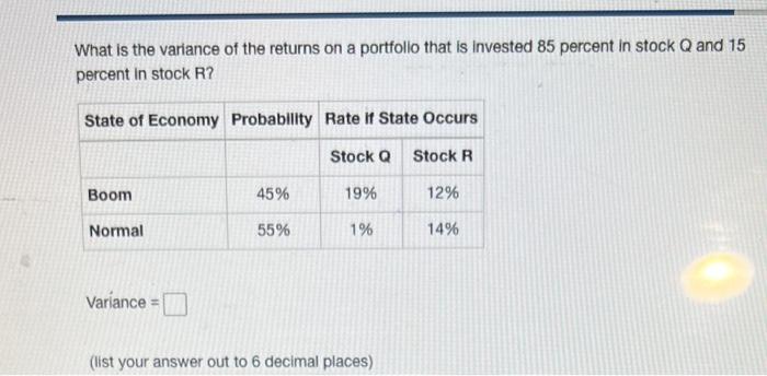 Solved What is the variance of the returns on a portfolio | Chegg.com