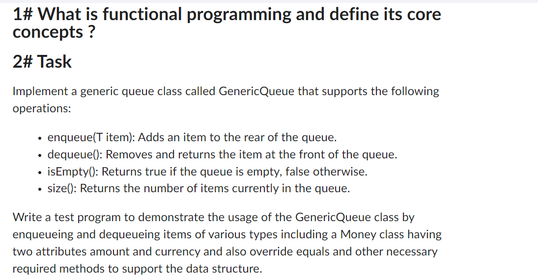Implement a generic queue class called GenericQueue | Chegg.com Implement a generic queue class called GenericQueue | Chegg.com