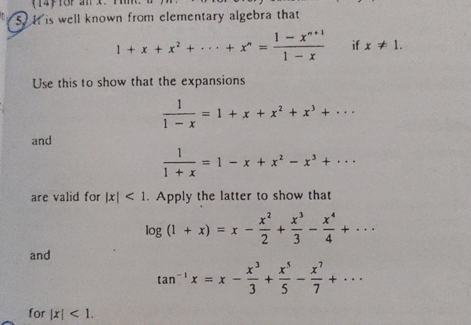 Solved 1+x+x2+⋯+xn=1−x1−xn+1 if x =1 Use this to show that | Chegg.com