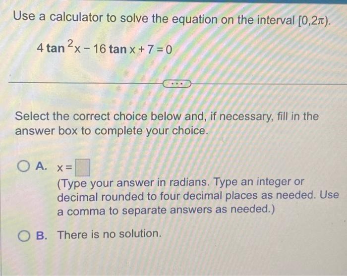 Solved Use a calculator to solve the equation on the | Chegg.com
