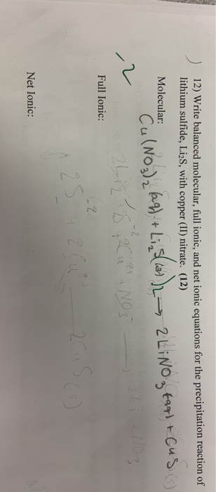 Solved ) 12) Write balanced molecular, full ionic, and net | Chegg.com