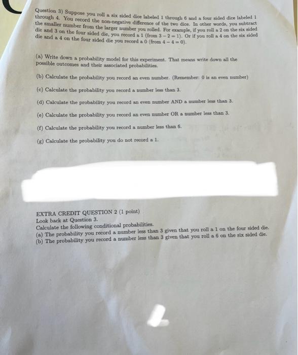 Solved Question 3) Suppose you roll a six sided dice labeled | Chegg.com