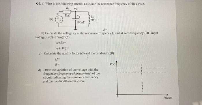 Solved Q2. a) What is the following circuit? Calculate the | Chegg.com
