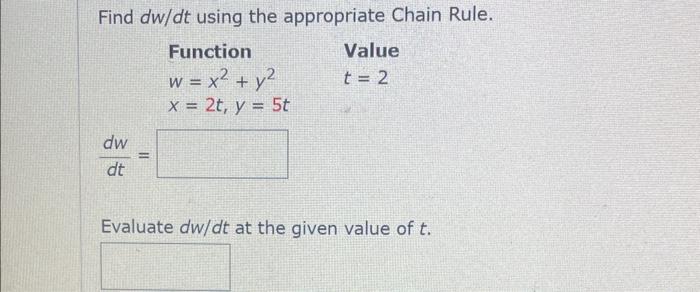 Solved Find dw/dt using the appropriate Chain Rule. | Chegg.com