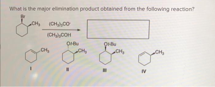 Solved What is the major elimination product obtained from | Chegg.com