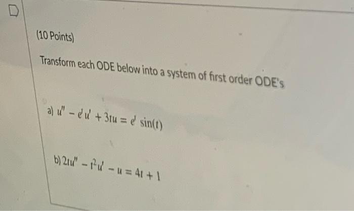 Solved (10 Points) Transform each ODE below into a system of | Chegg.com