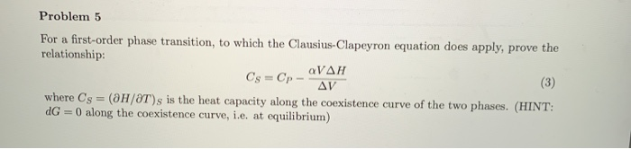 Solved Problem 5 For a first-order phase transition, to | Chegg.com