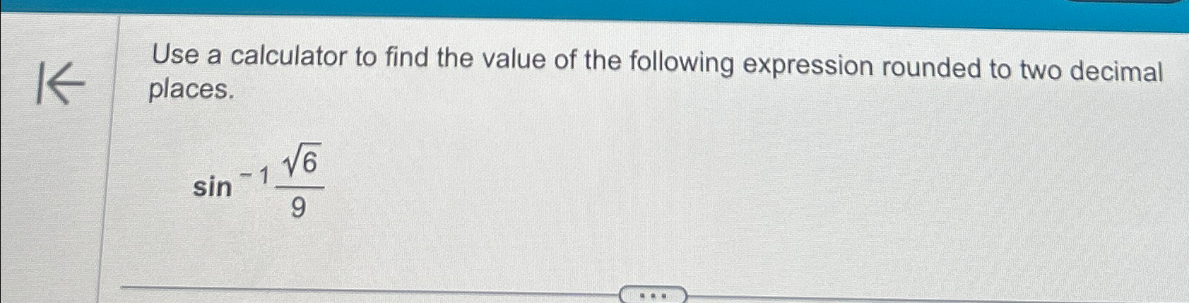 Solved Use a calculator to find the value of the following | Chegg.com