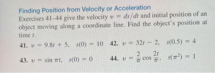 Solved Finding Position from Velocity or Acceleration | Chegg.com