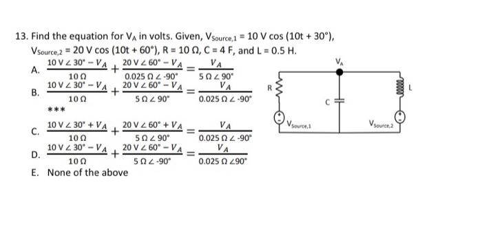 Solved 3. Find the equation for VA in volts. Given, VSource | Chegg.com