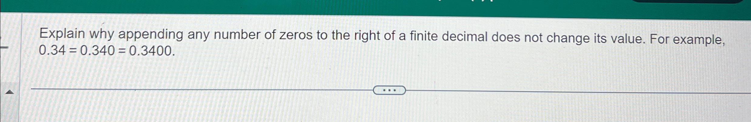 Solved Explain why appending any number of zeros to the | Chegg.com