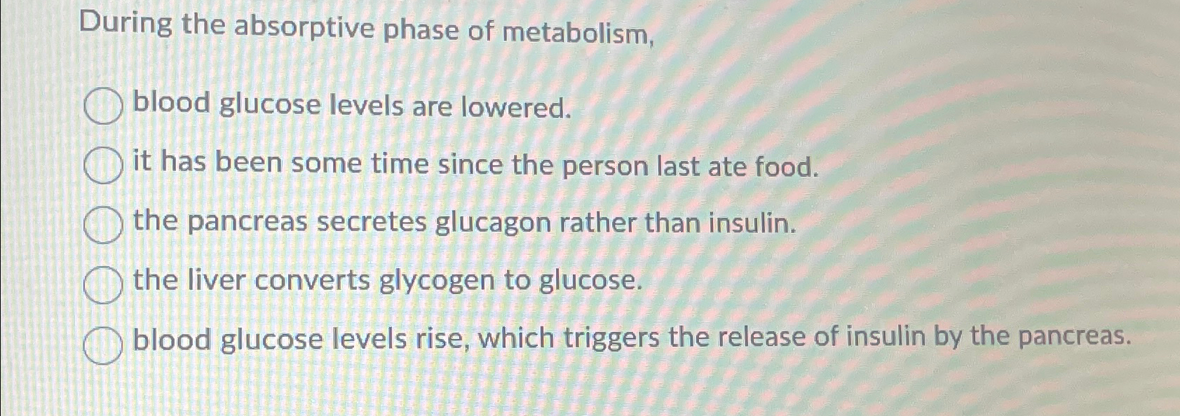 Solved During the absorptive phase of metabolism,blood | Chegg.com