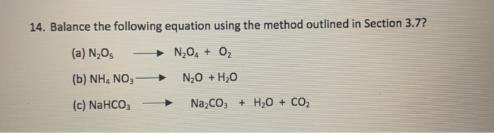 Solved 14. Balance the following equation using the method | Chegg.com