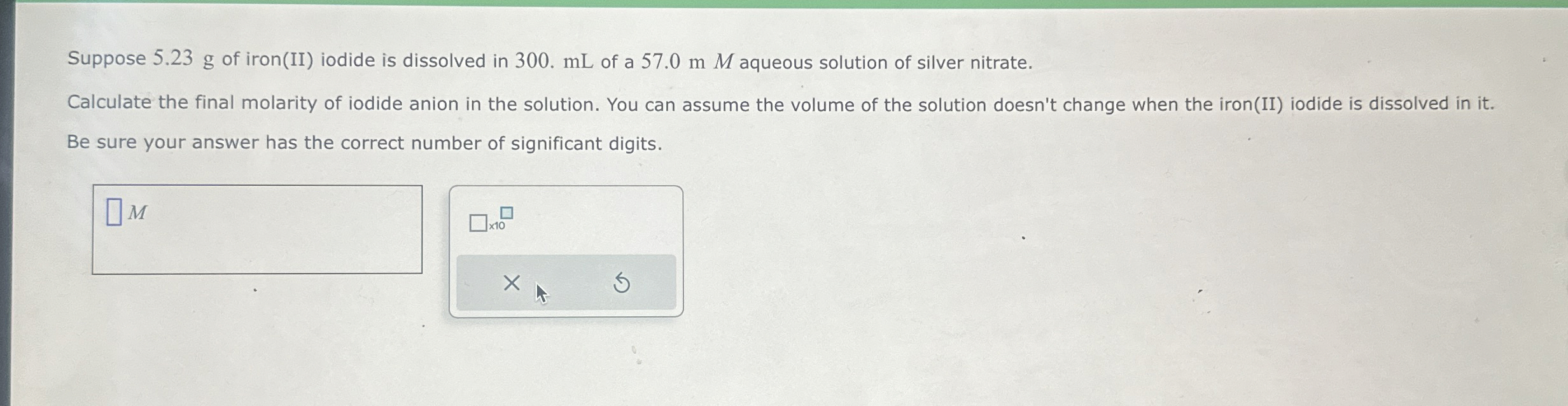 Suppose 5.23 ﻿g of iron(II) ﻿iodide is dissolved in | Chegg.com