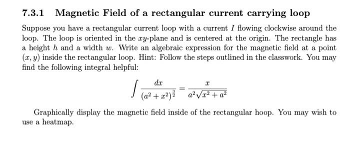 Solved 7.3.1 Magnetic Field of a rectangular current | Chegg.com