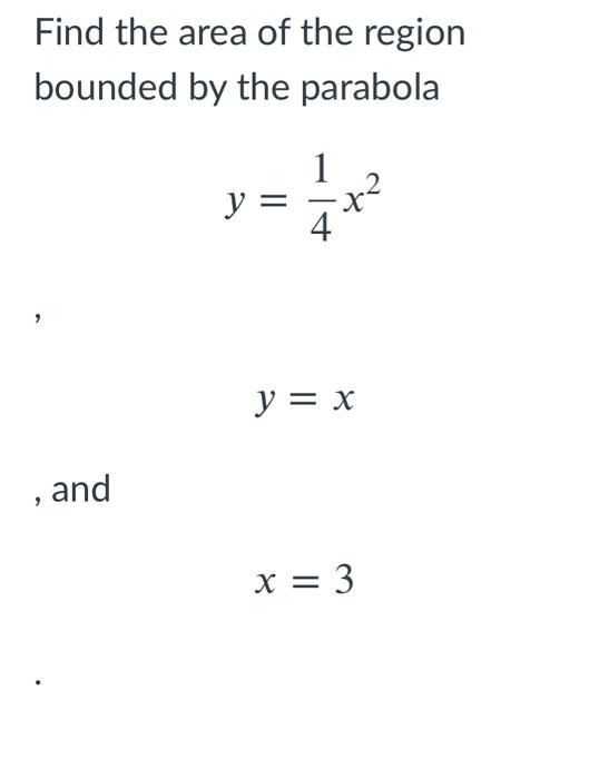 Solved Find the area of the region bounded by the parabola 1 | Chegg.com