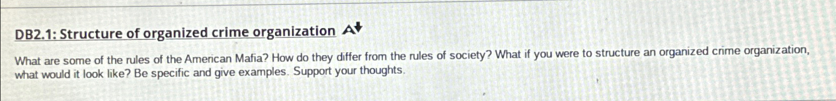 Solved DB2.1: Structure of organized crime organizationWhat | Chegg.com