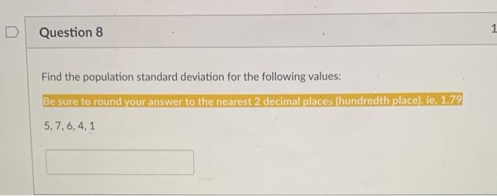 Solved Question 8 1 Find the population standard deviation | Chegg.com