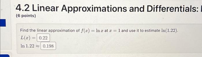 Solved 4.2 Linear Approximations and Differentials: (6 | Chegg.com