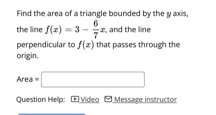 Solved Find the area of a triangle bounded by the y axis, | Chegg.com