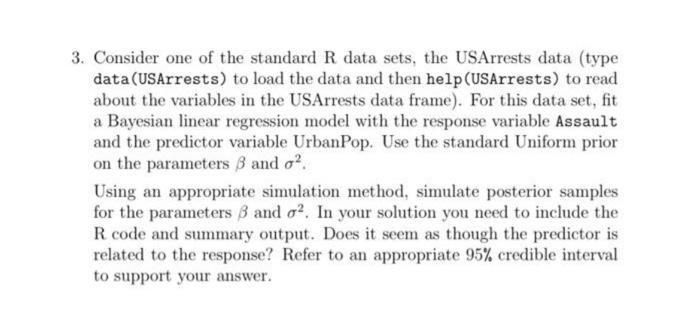 Solved 3. Consider one of the standard R data sets, the | Chegg.com